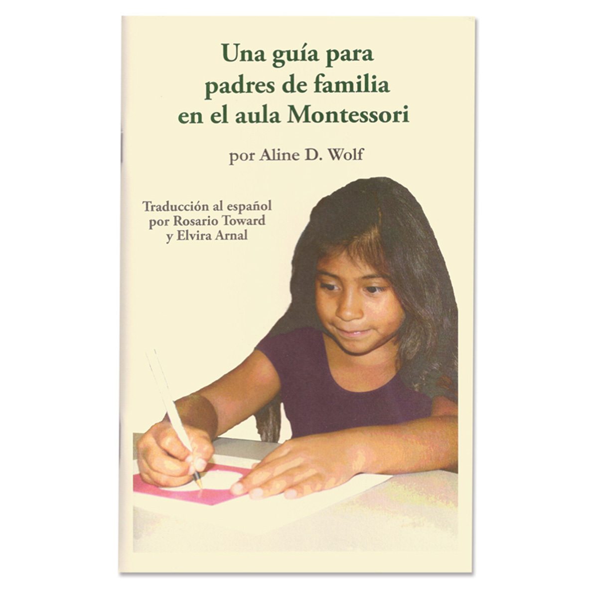 A Parents' Guide to the Montessori Classroom - Spanish - Montessori ...